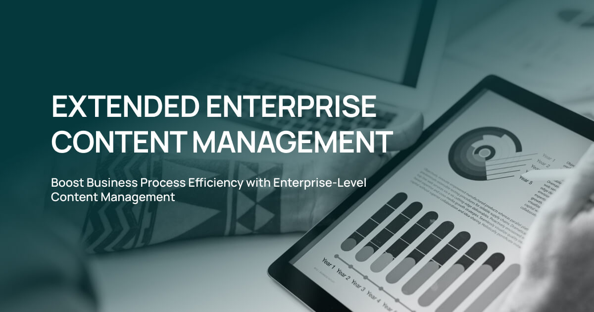 EXTENDED ENTERPRISE CONTENT MANAGEMENT